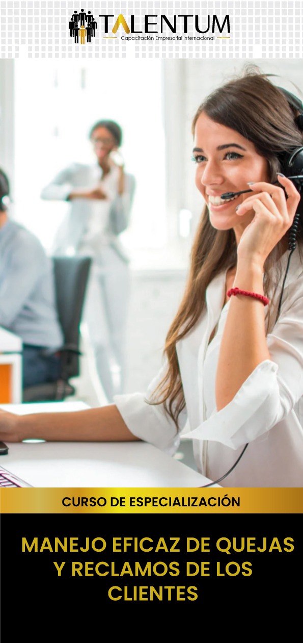 MANEJO EFICAZ DE QUEJAS Y RECLAMOS DE LOS CLIENTES – Talentum